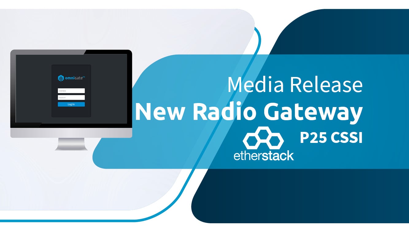 Software-based P25 Radio Gateway connecting 128 Consoles w 1 CSSI ...